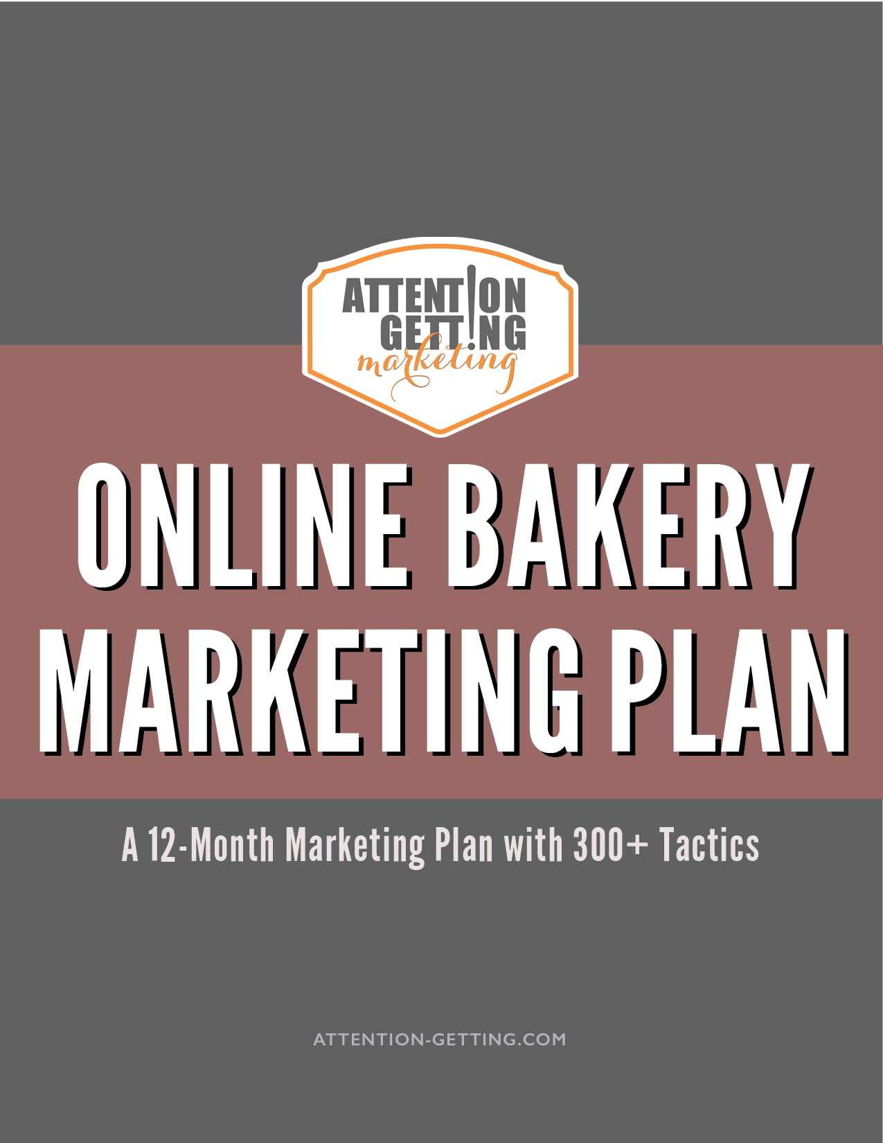 Online Home Bakery Marketing Plan – Attention Getting