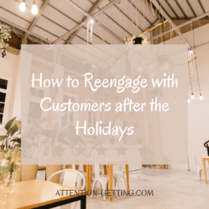 How to Reengage with Customers After the Holidays